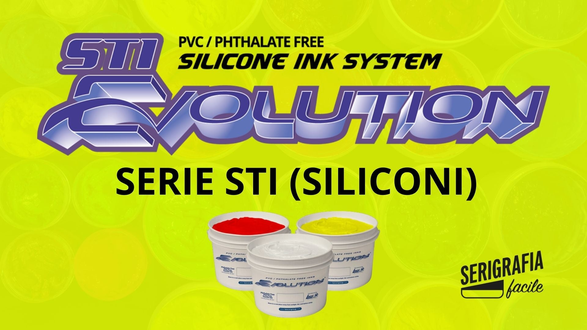 INCHIOSTRI SERIGRAFICI SILICONICI - SERIE EVOLUTION STI ...